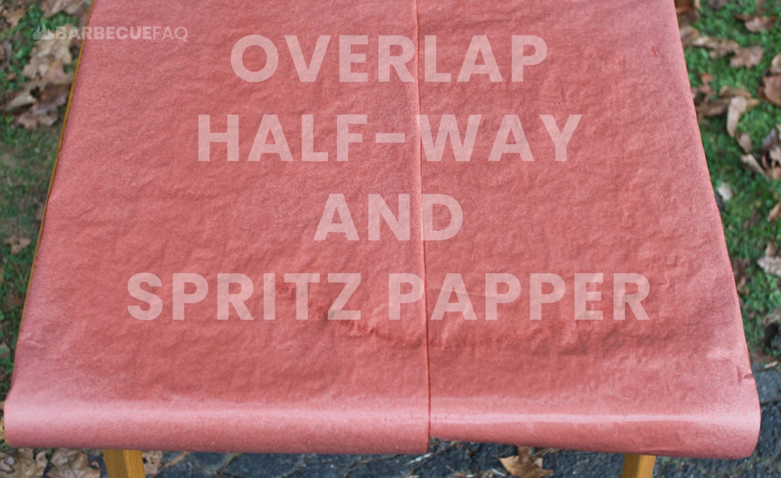 How to Wrap Brisket in Butcher Paper: A Guide with Pictures! - Barbecue FAQ